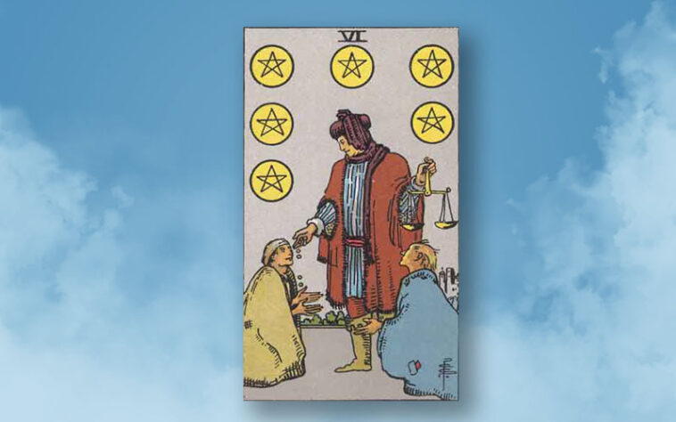 Six of Pentacles tarot card meanings (upright & reversed) - Mindful Cupid